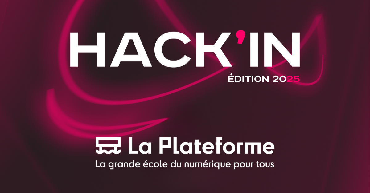 La Plateforme devient partenaire de HackIn 2025 - La Plateforme_